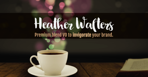 Heather Walters | A Voice that is Friendly, Conversational, and oh-so Cool